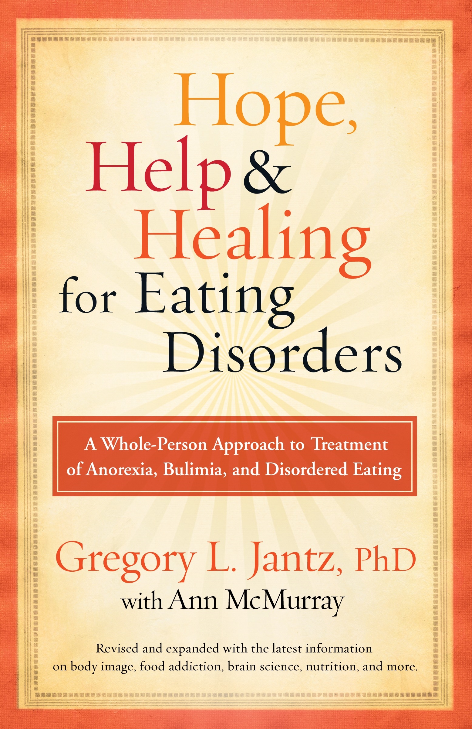 Hope, Help, and Healing for Eating Disorders by Gregory L. Jantz ...