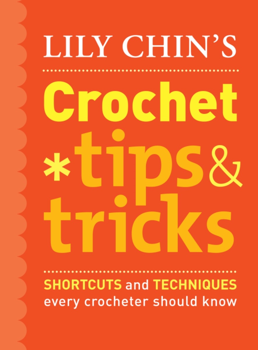 Lily Chin's Crochet Tips and Tricks - Penguin Books Australia
