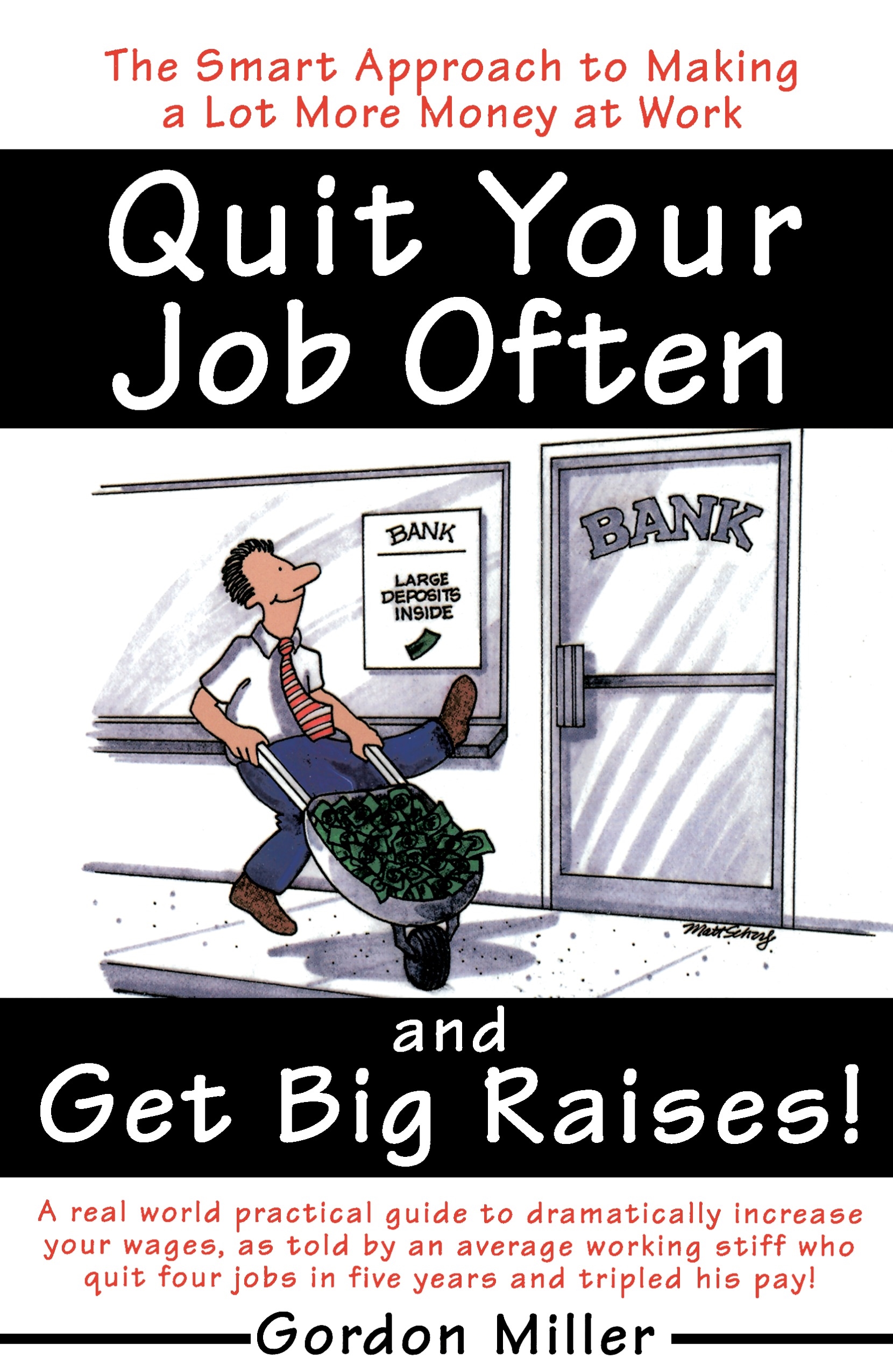 Quit Your Job Often and Get Big Raises! by Gordon Miller - Penguin ...