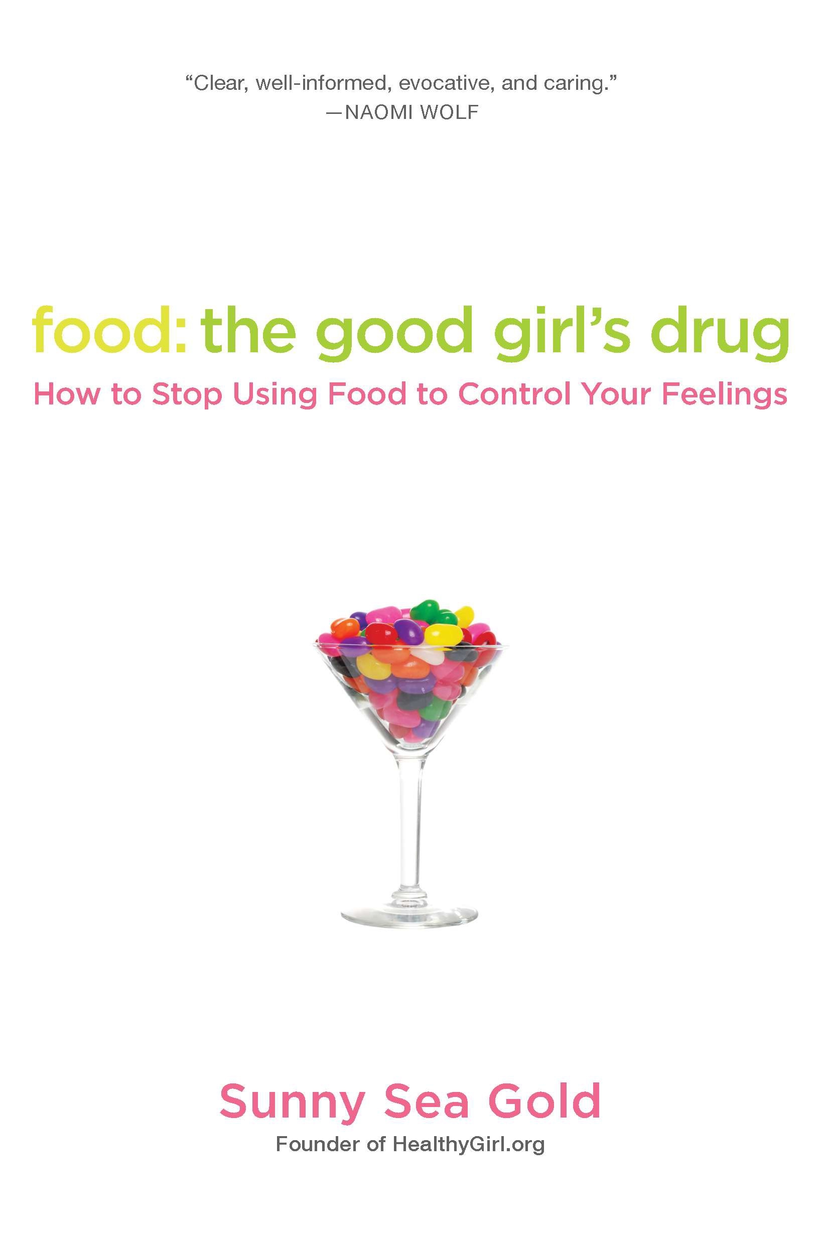 Food: the Good Girl's Drug by Sunny Sea Gold - Penguin Books New Zealand