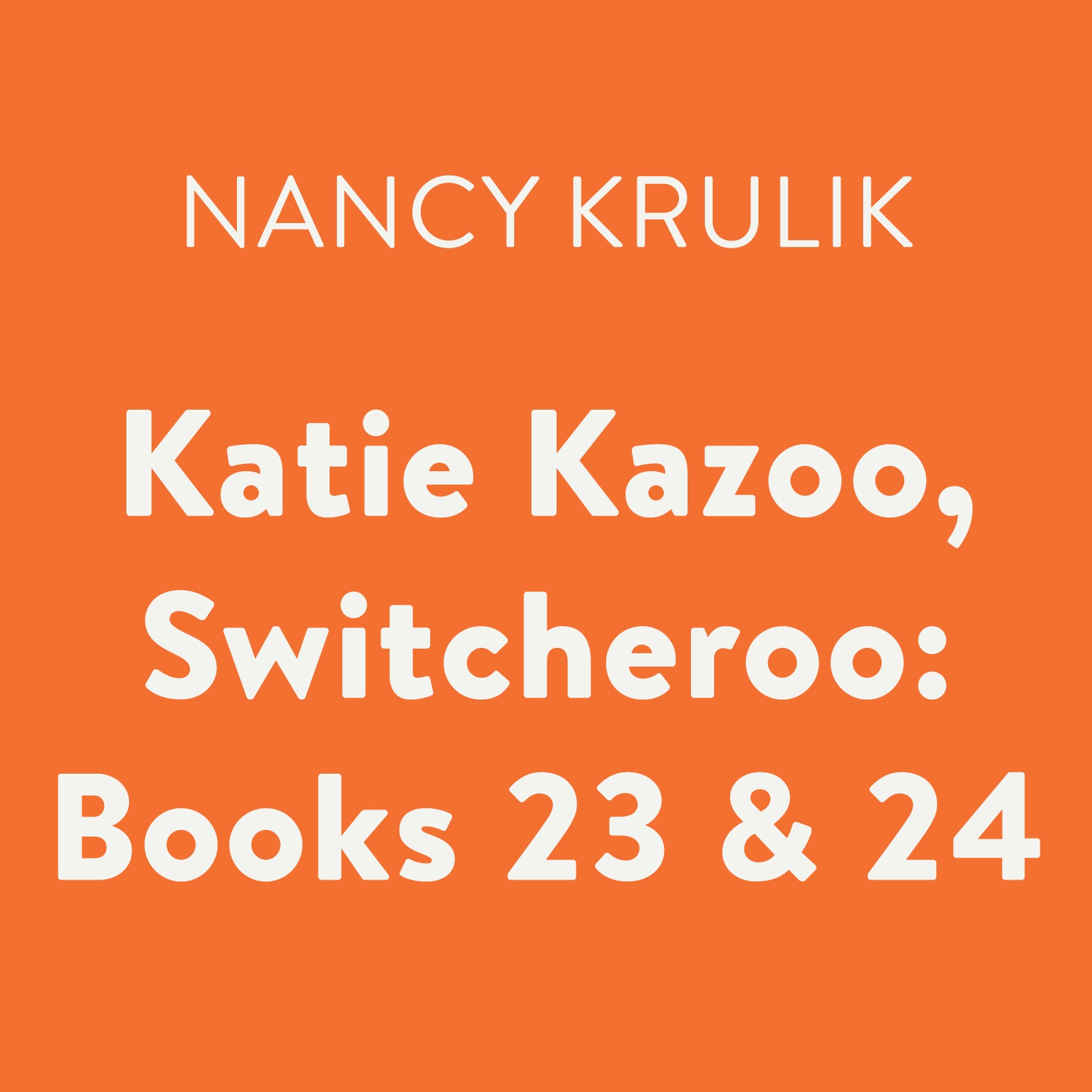 Katie Kazoo, Switcheroo: Books 23 & 24 - Penguin Books New Zealand