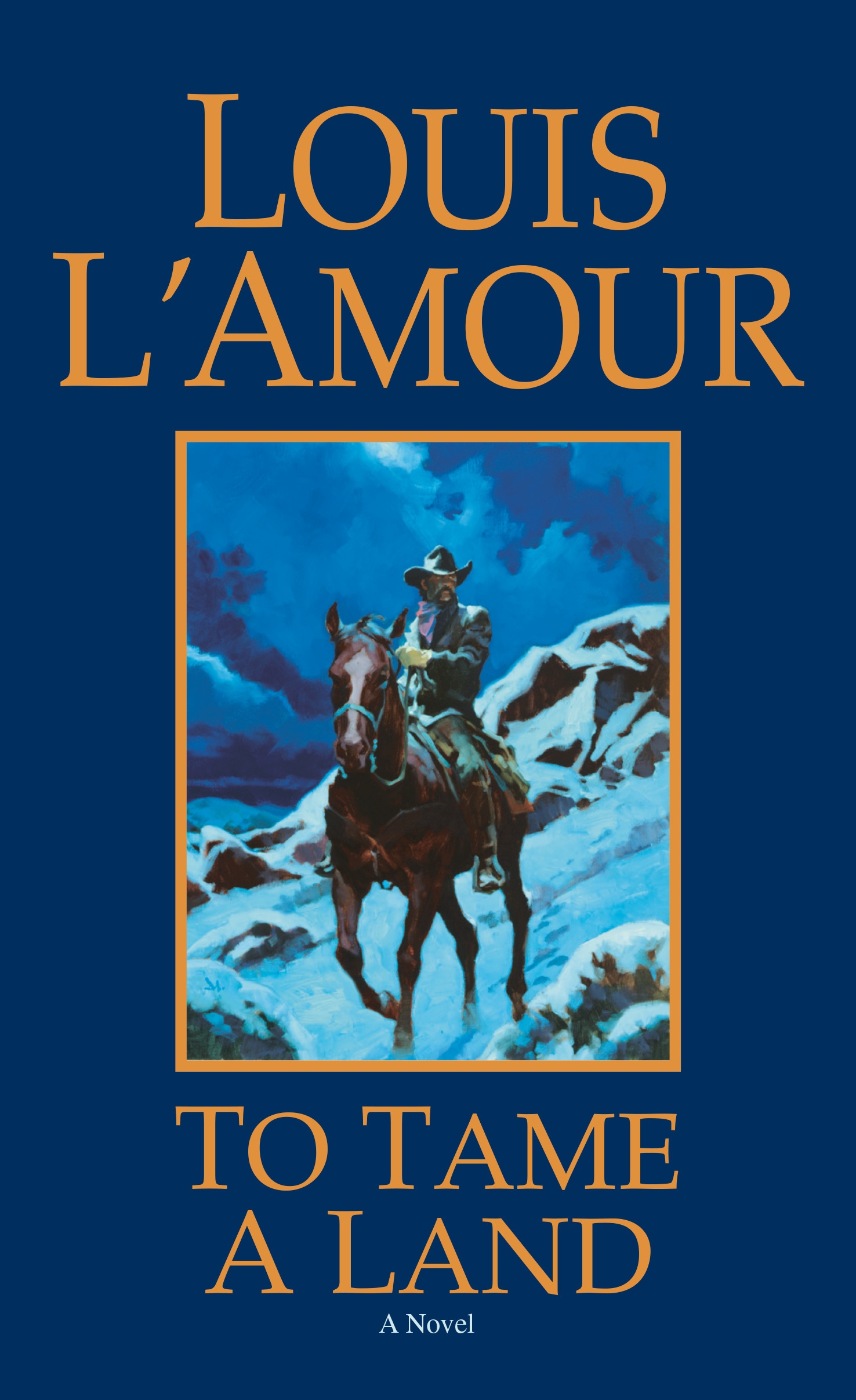 To Tame a Land by Louis L'amour - Penguin Books Australia