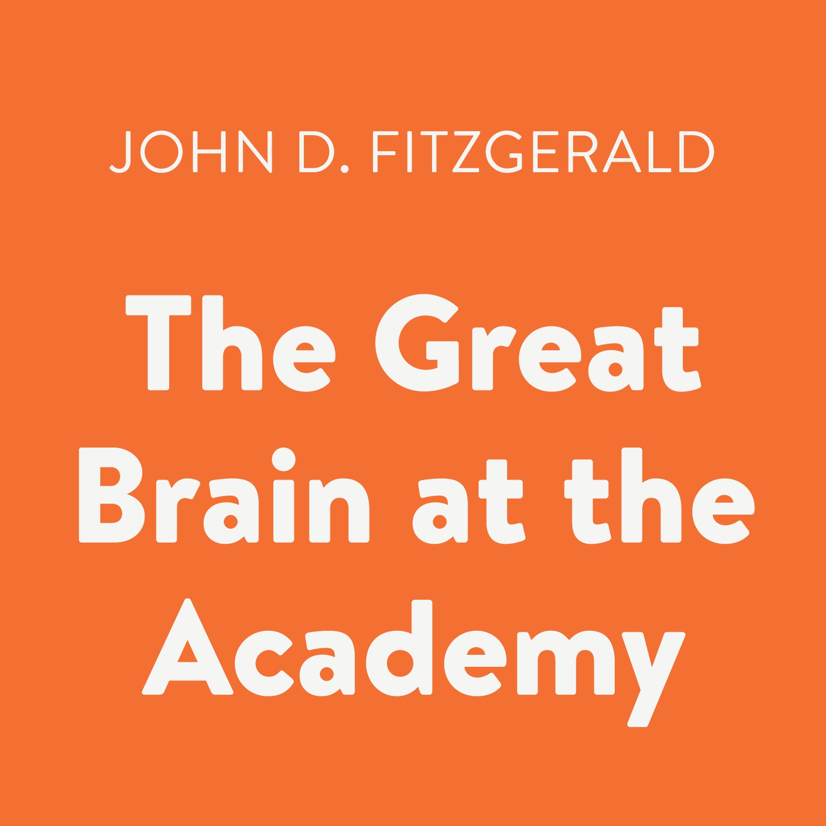 The Great Brain at the Academy - Penguin Books New Zealand