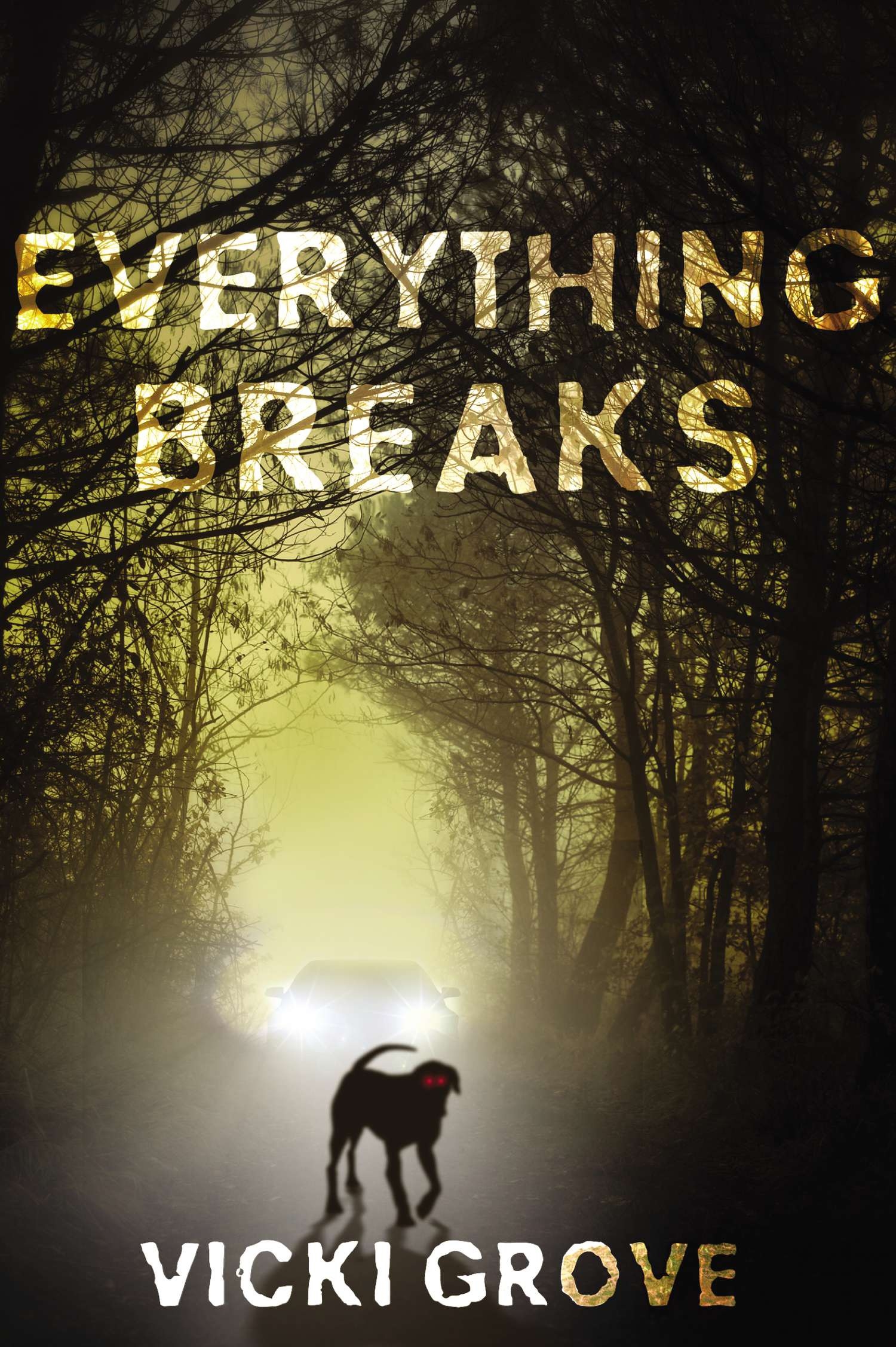 Everything Breaks - Penguin Books Australia