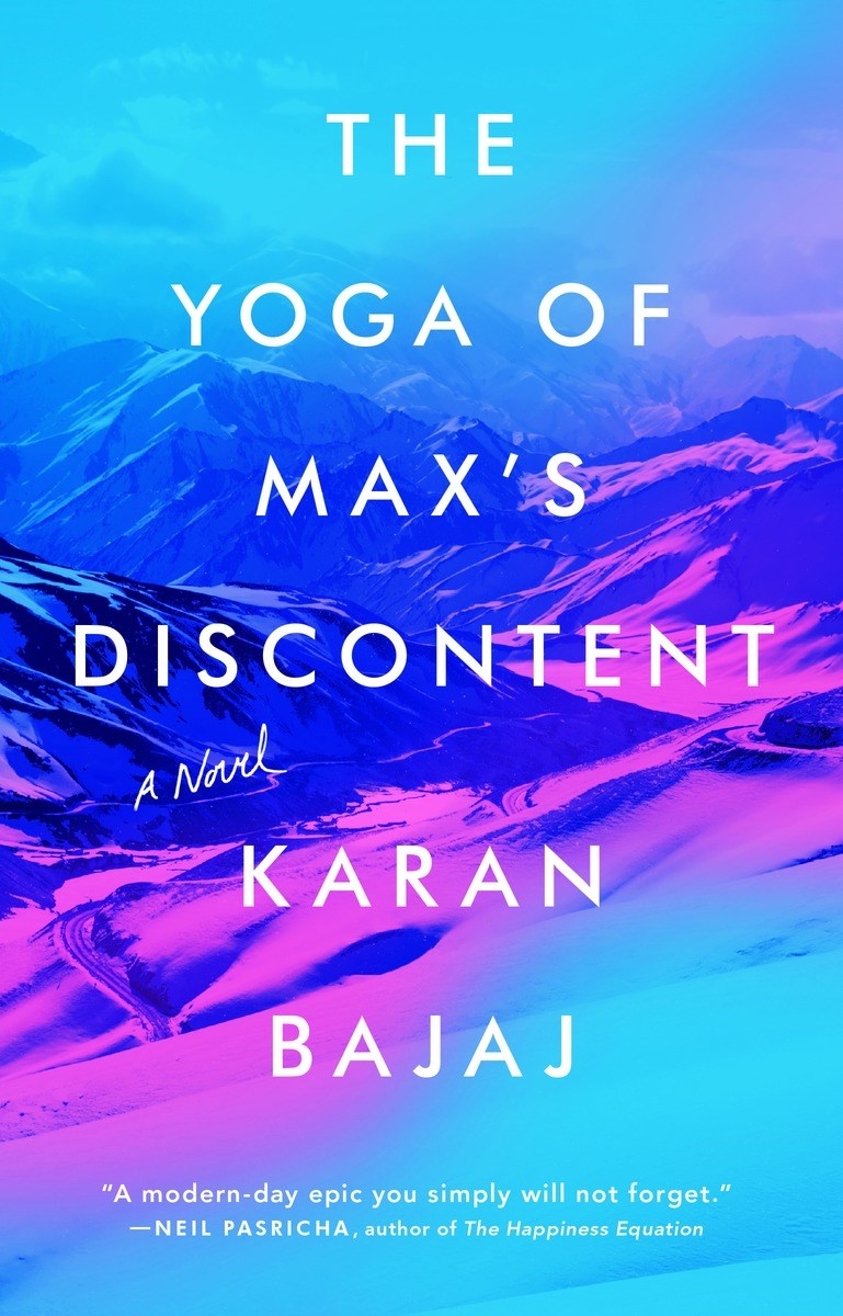 The Yoga Of Max's Discontent by Karan Bajaj - Penguin Books New Zealand