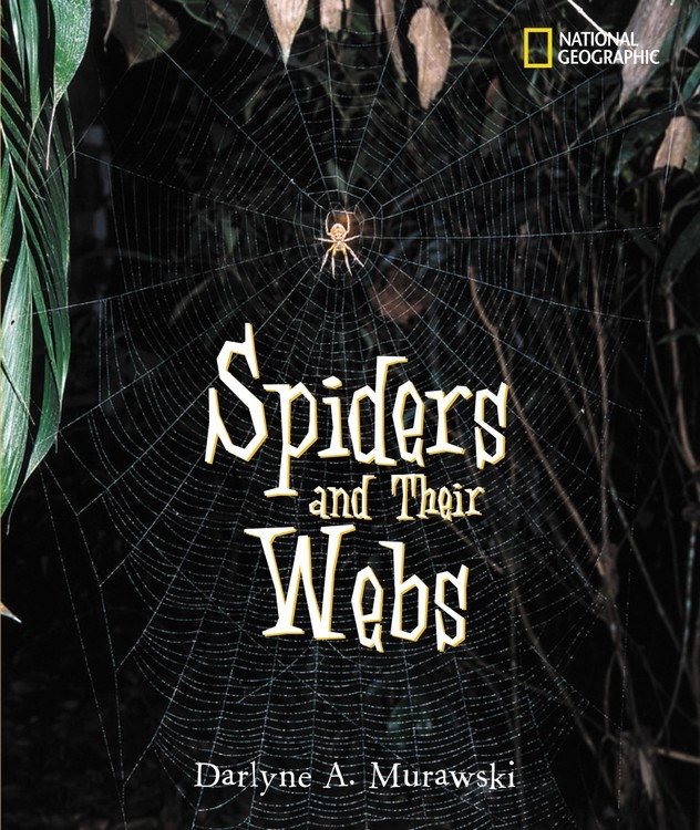 Spiders and Their Webs by Darlyne A. Murawski - Penguin Books Australia
