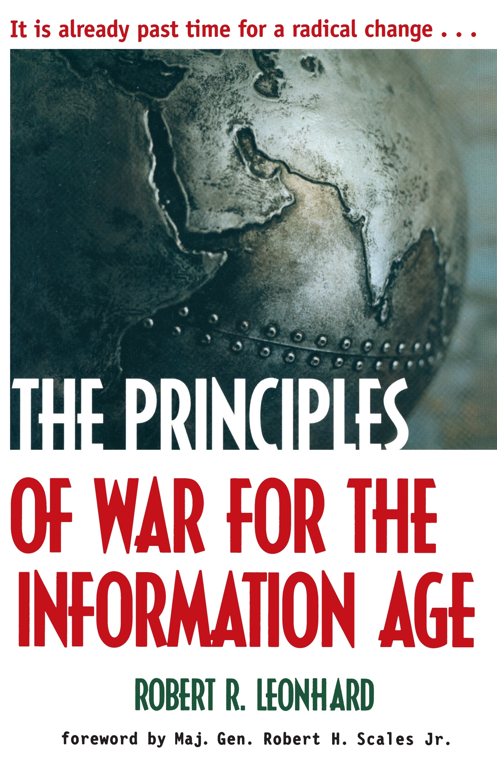 The Principles of War for the Information Age by Robert Leonhard ...