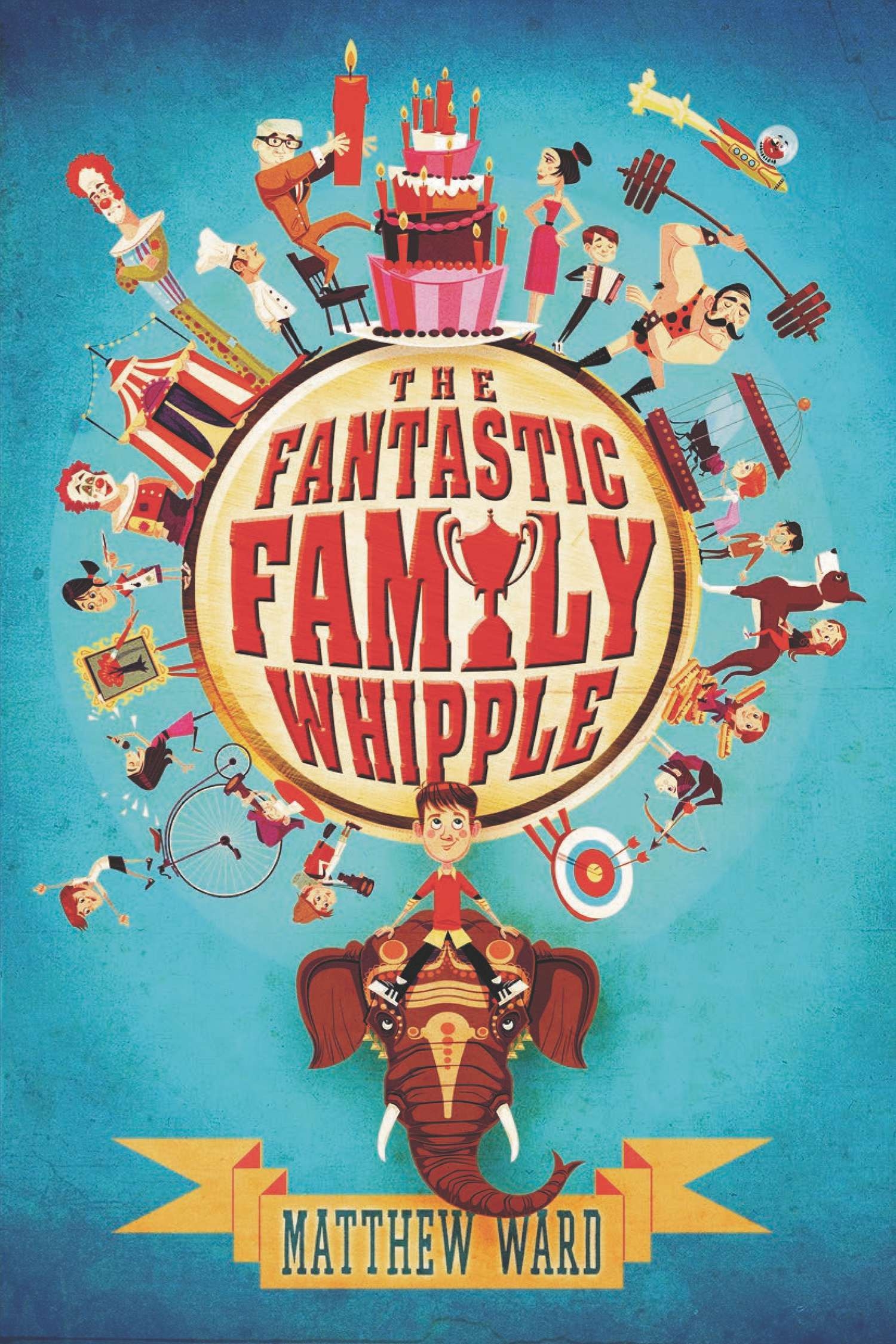 The Fantastic Family Whipple By Matthew Ward Penguin Books Australia