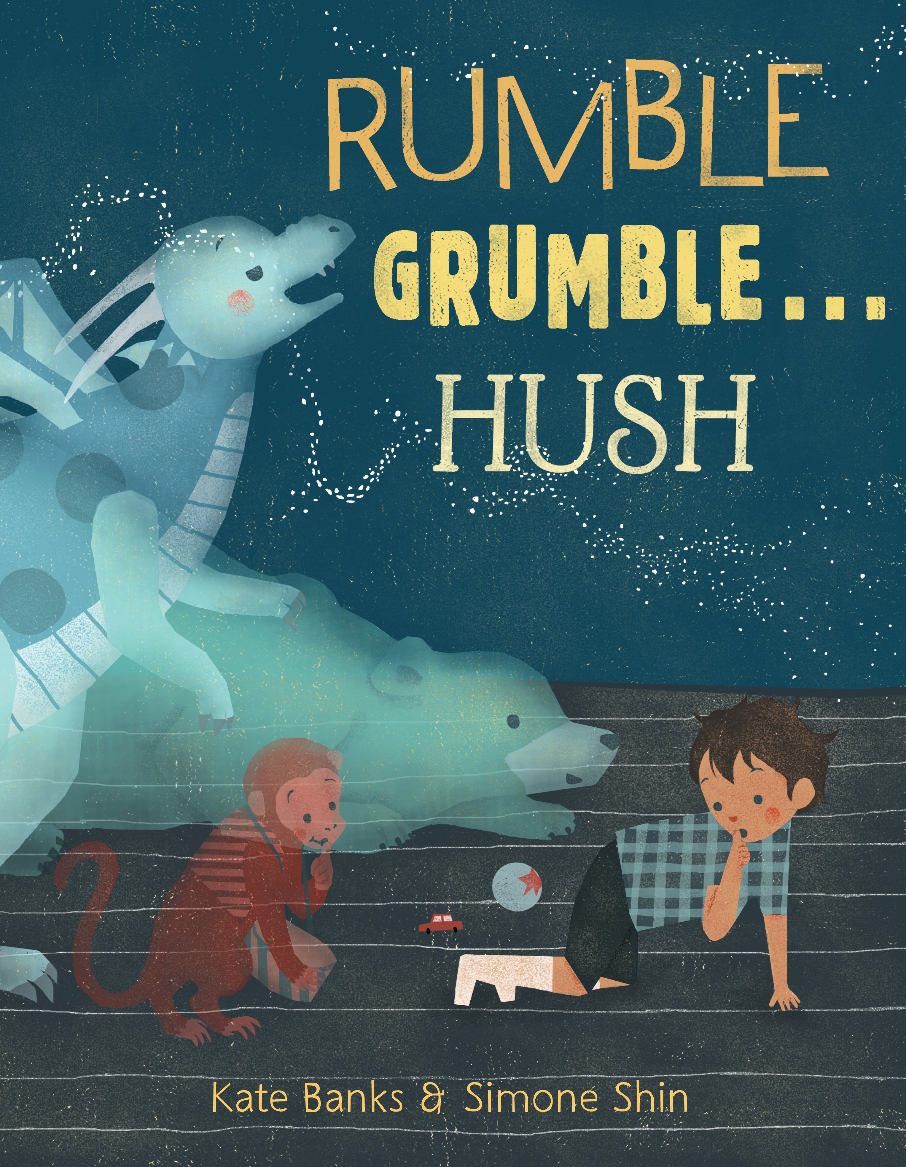 Rumble Grumble . . . Hush by Kate Banks - Penguin Books Australia