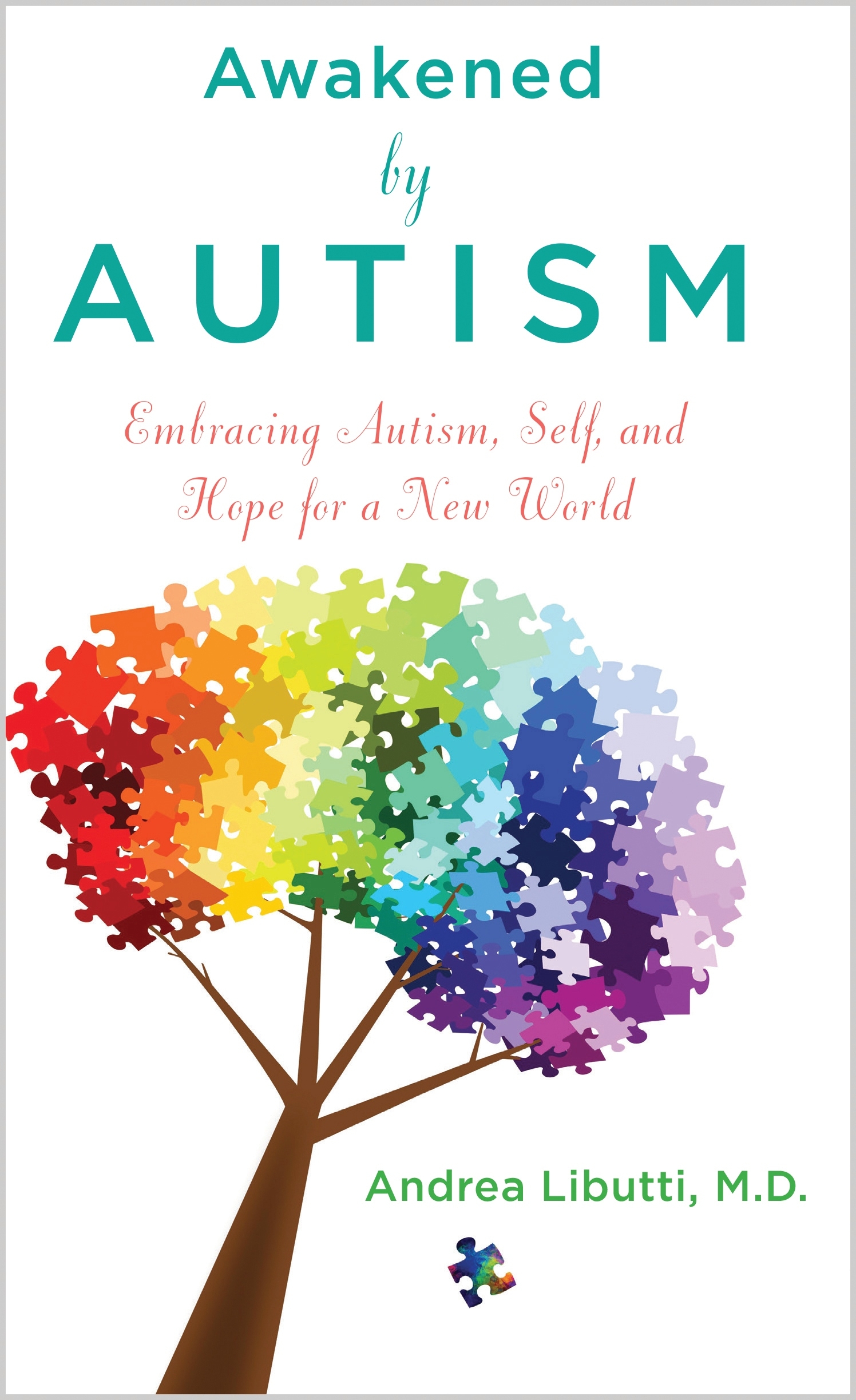 Awakened by Autism: Embracing Autism, Self, and Hope for a New World by ...