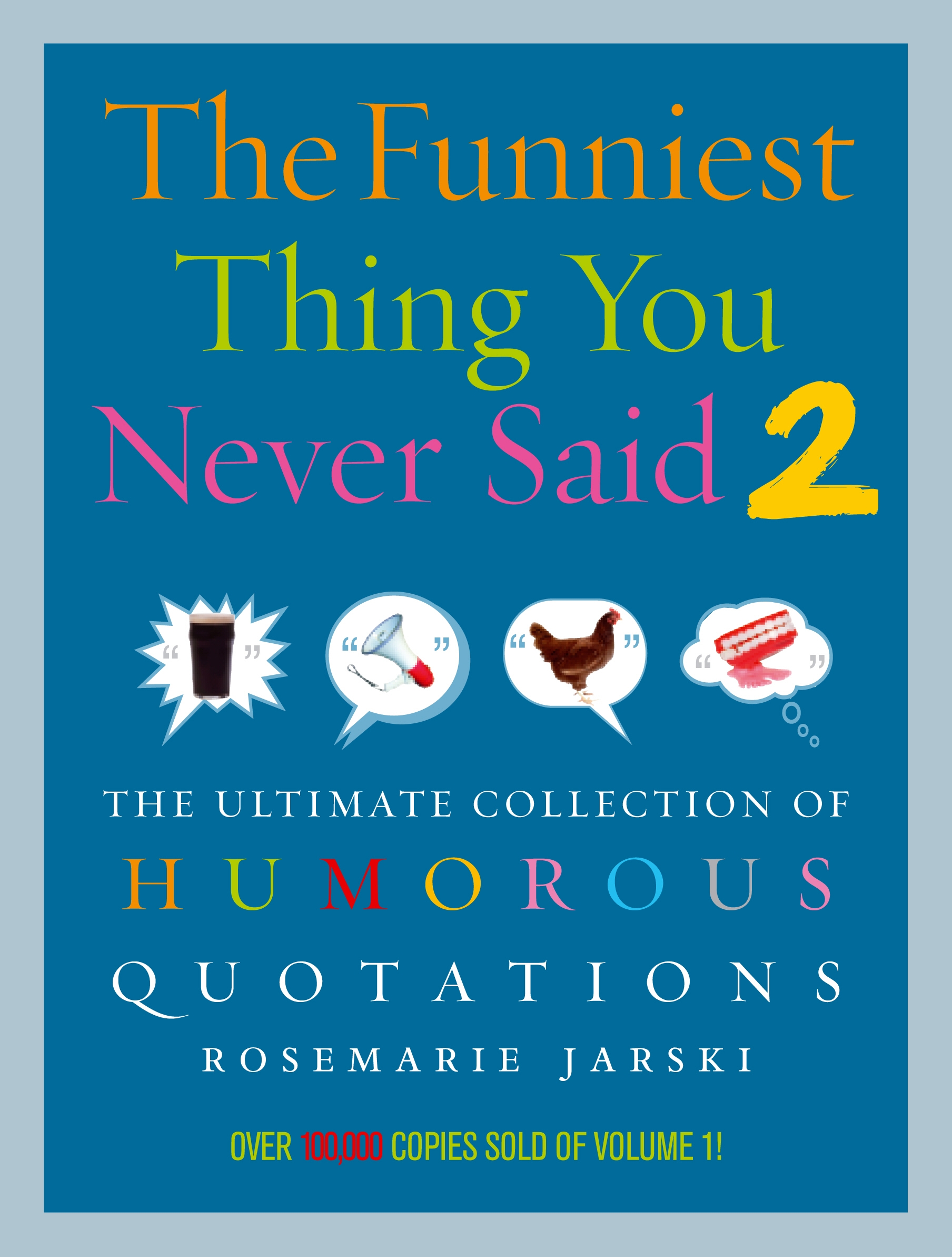 Funniest Thing You Never Said 2 by Rosemarie Jarski - Penguin Books New ... Funniest Thing You Never Said 2 by Rosemarie Jarski - Penguin Books New ...