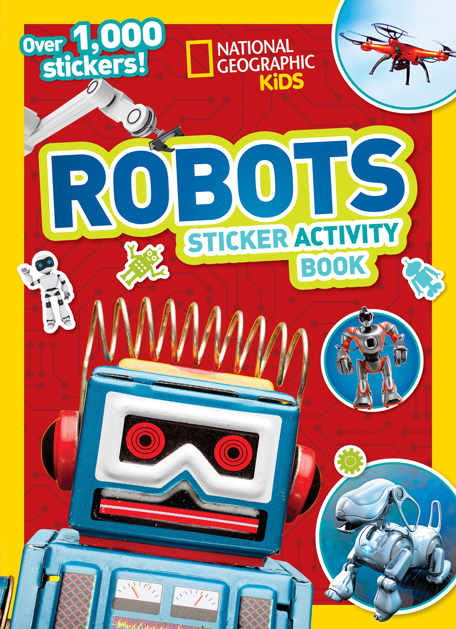 National Geographic Kids Robots Sticker Activity Book by NATIONAL ... National Geographic Kids Robots Sticker Activity Book by NATIONAL ...