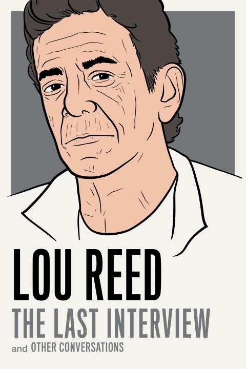 Lou Reed: The Last Interview by Lou Reed - Penguin Books New Zealand