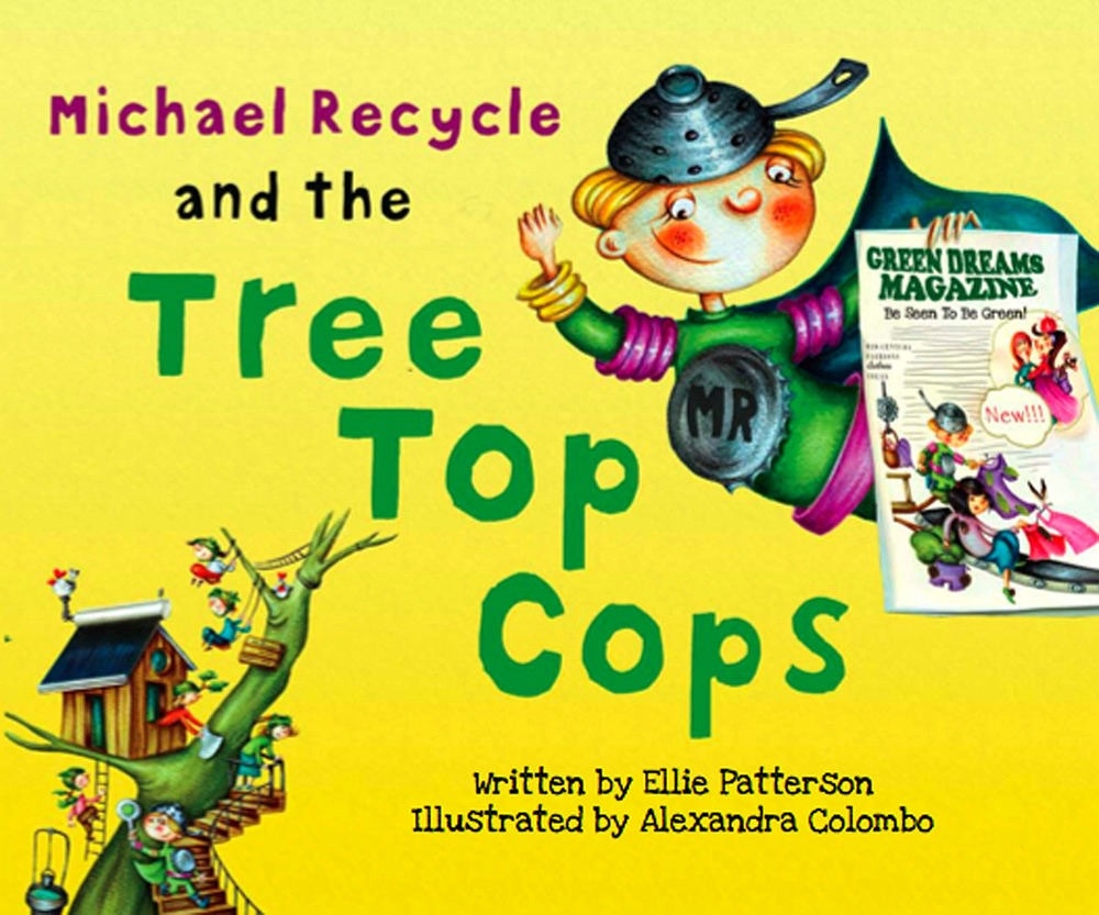 Michael Recycle and the Tree Top Cops by Ellie Patterson - Penguin ...