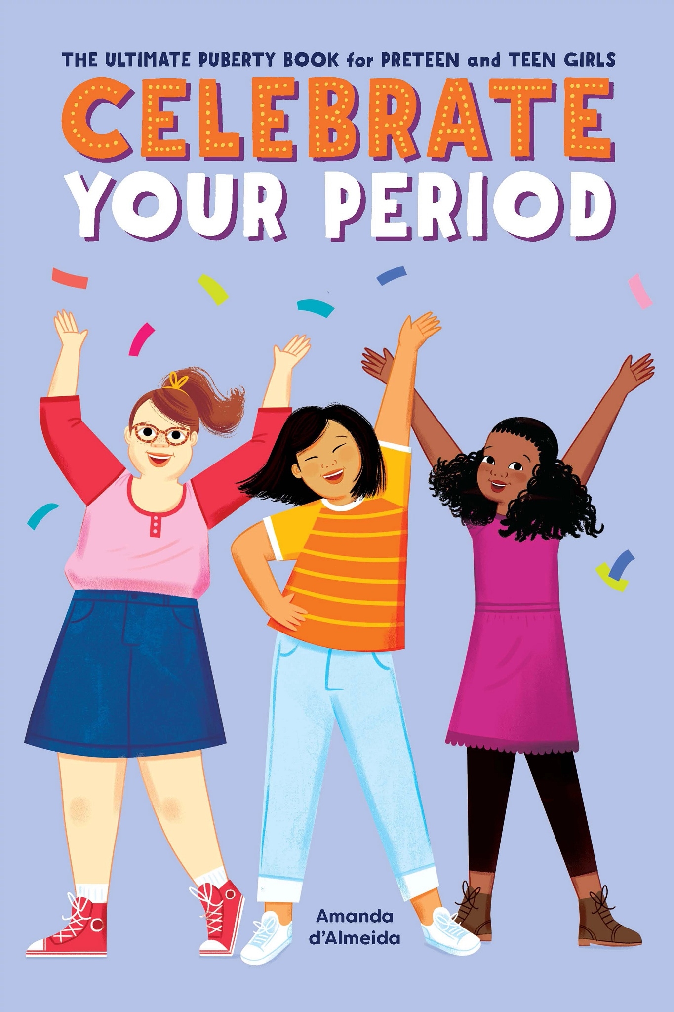 Celebrate Your Period by Amanda d'Almeida - Penguin Books Australia