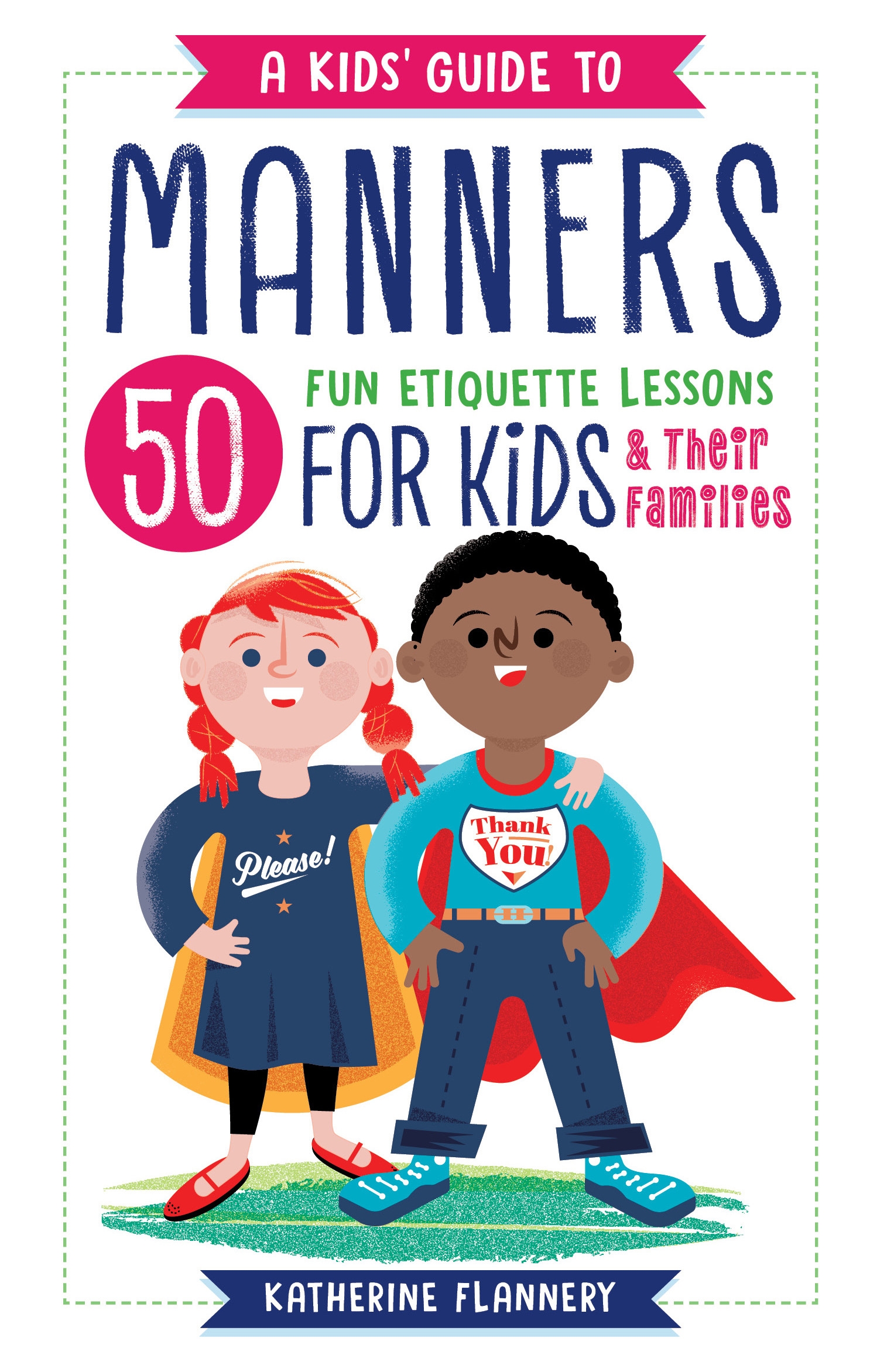 A Kids' Guide to Manners by Katherine Flannery - Penguin Books New Zealand