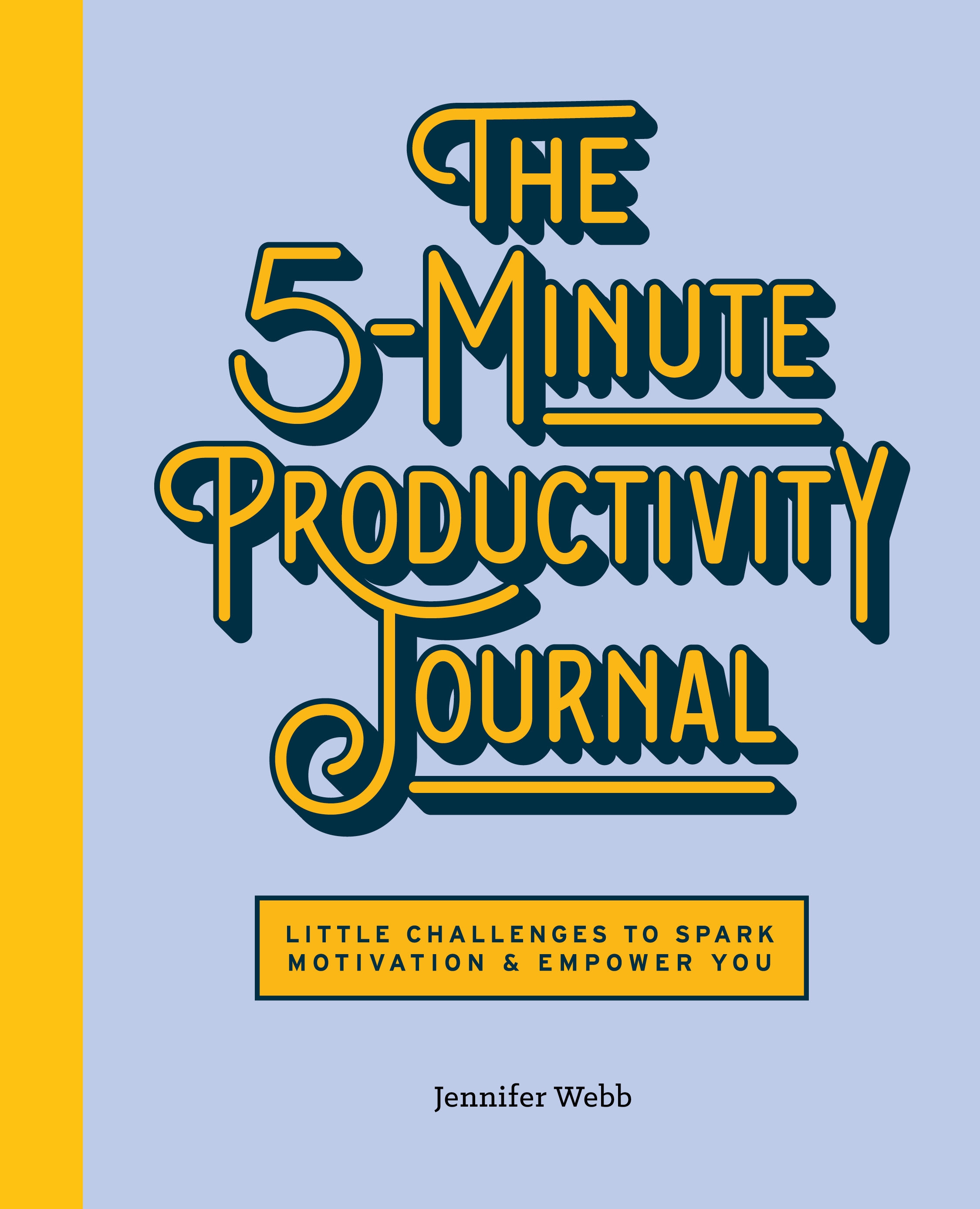 The 5-Minute Productivity Journal by Jennifer Webb - Penguin Books New ...