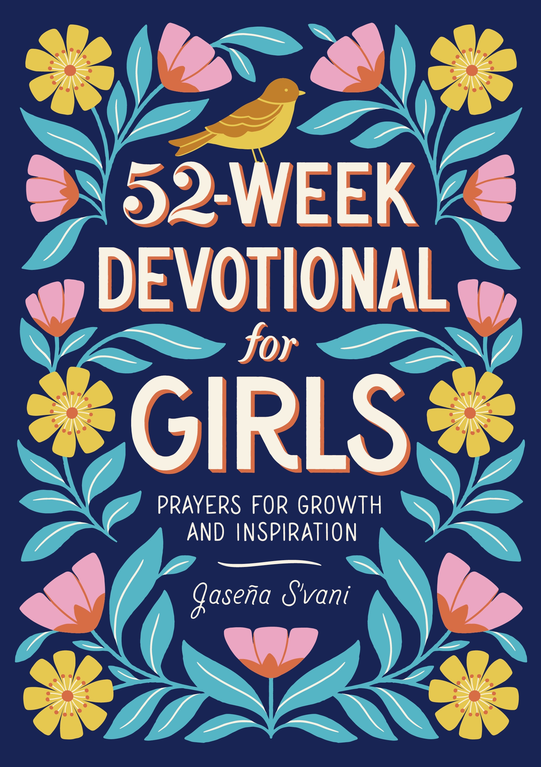 52-Week Devotional for Girls by Jaseña S'vani - Penguin Books Australia 52-Week Devotional for Girls by Jaseña S'vani - Penguin Books Australia