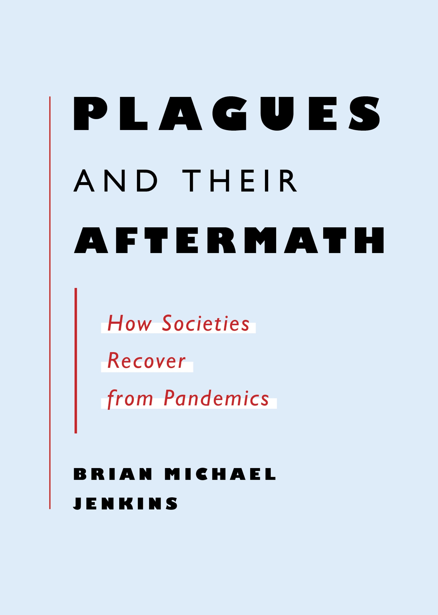 Plagues and Their Aftermath by BRIAN MICHAEL JENKINS - Penguin Books ...