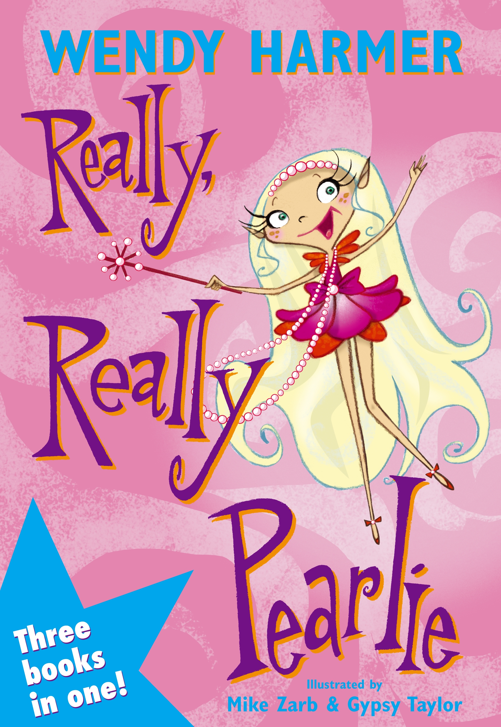 Really, Really Pearlie by Wendy Harmer - Penguin Books Australia