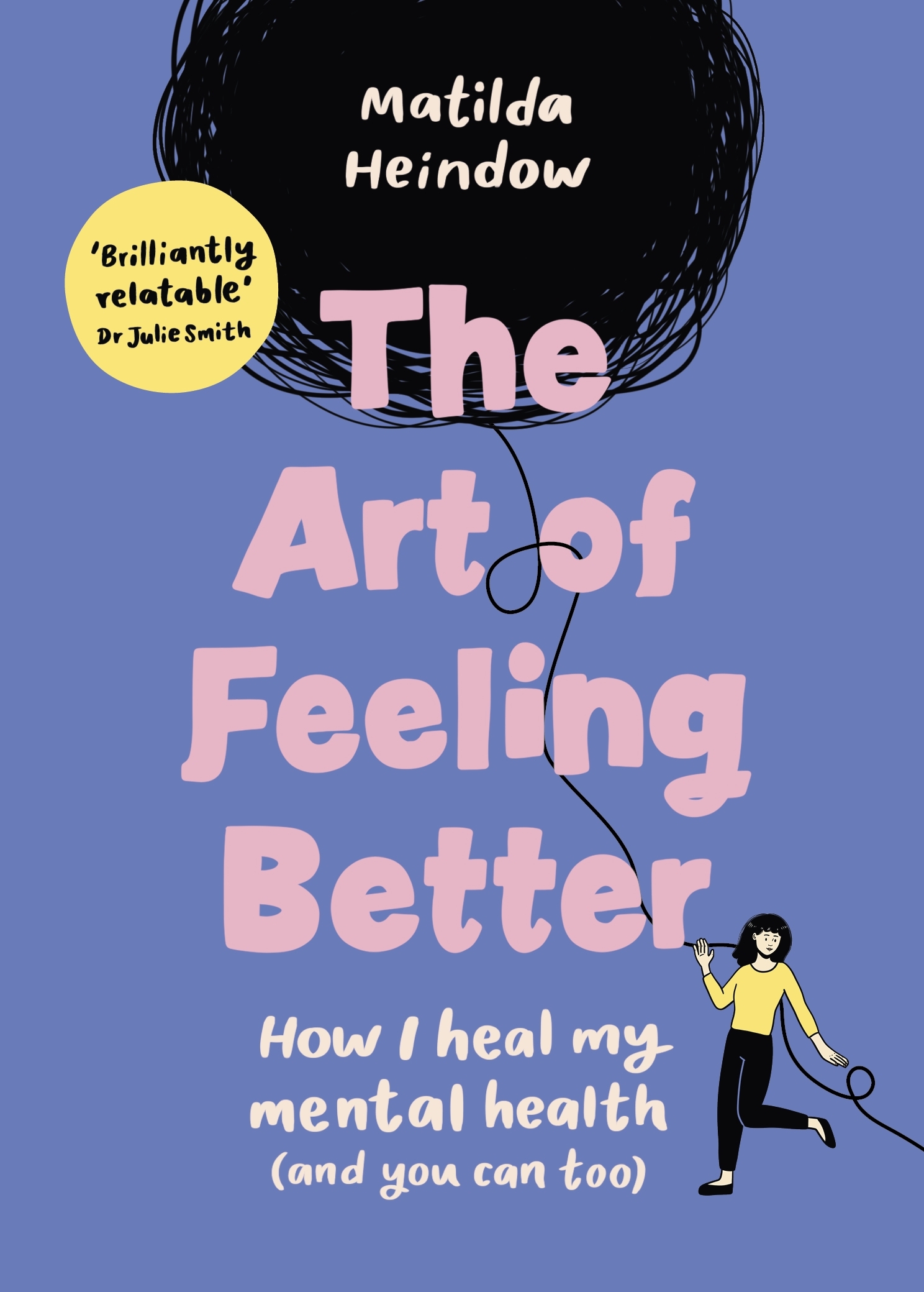 The Art of Feeling Better by Matilda Heindow - Penguin Books New Zealand