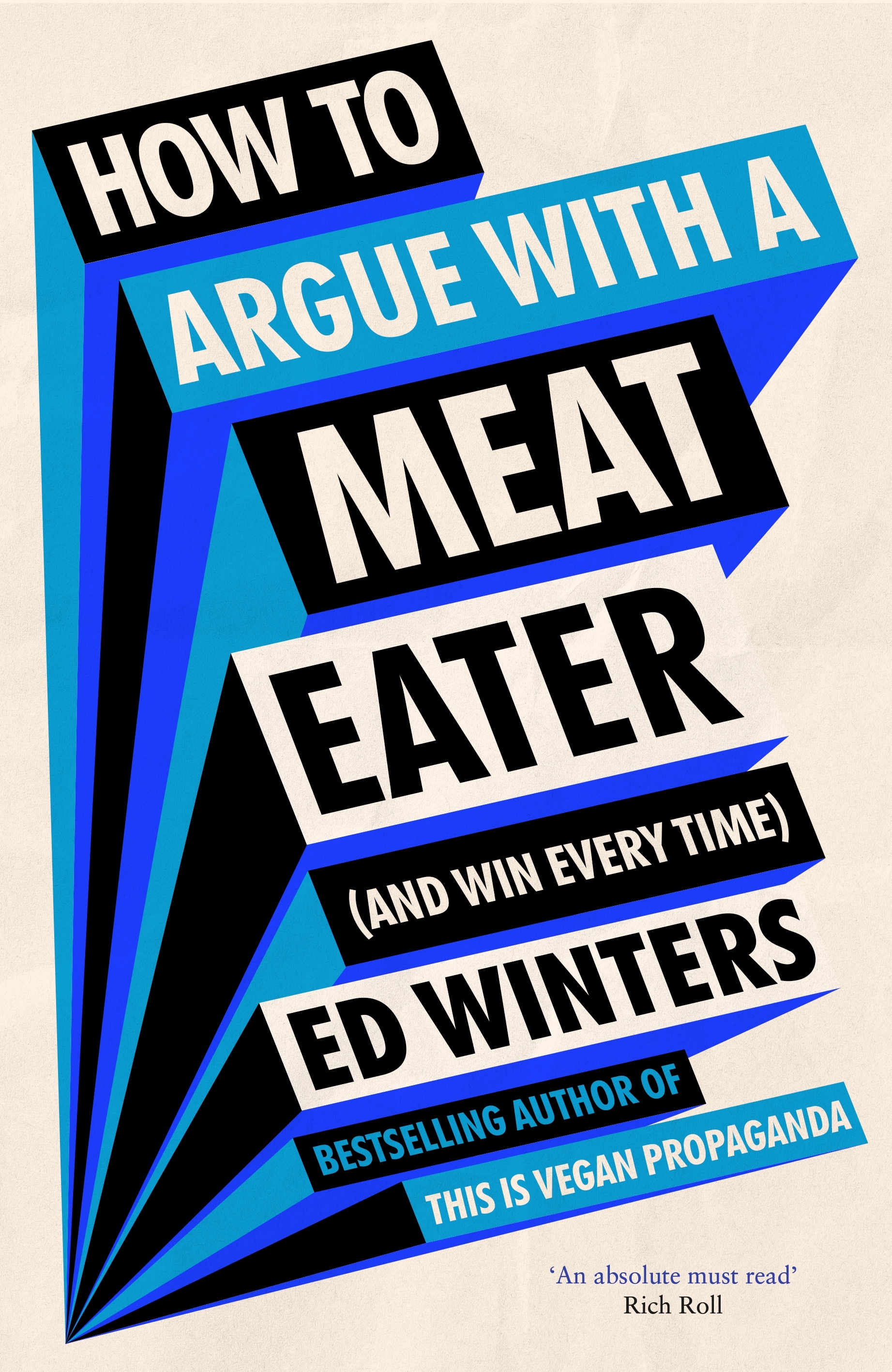 How To Argue With A Meat Eater And Win Every Time By Ed Winters
