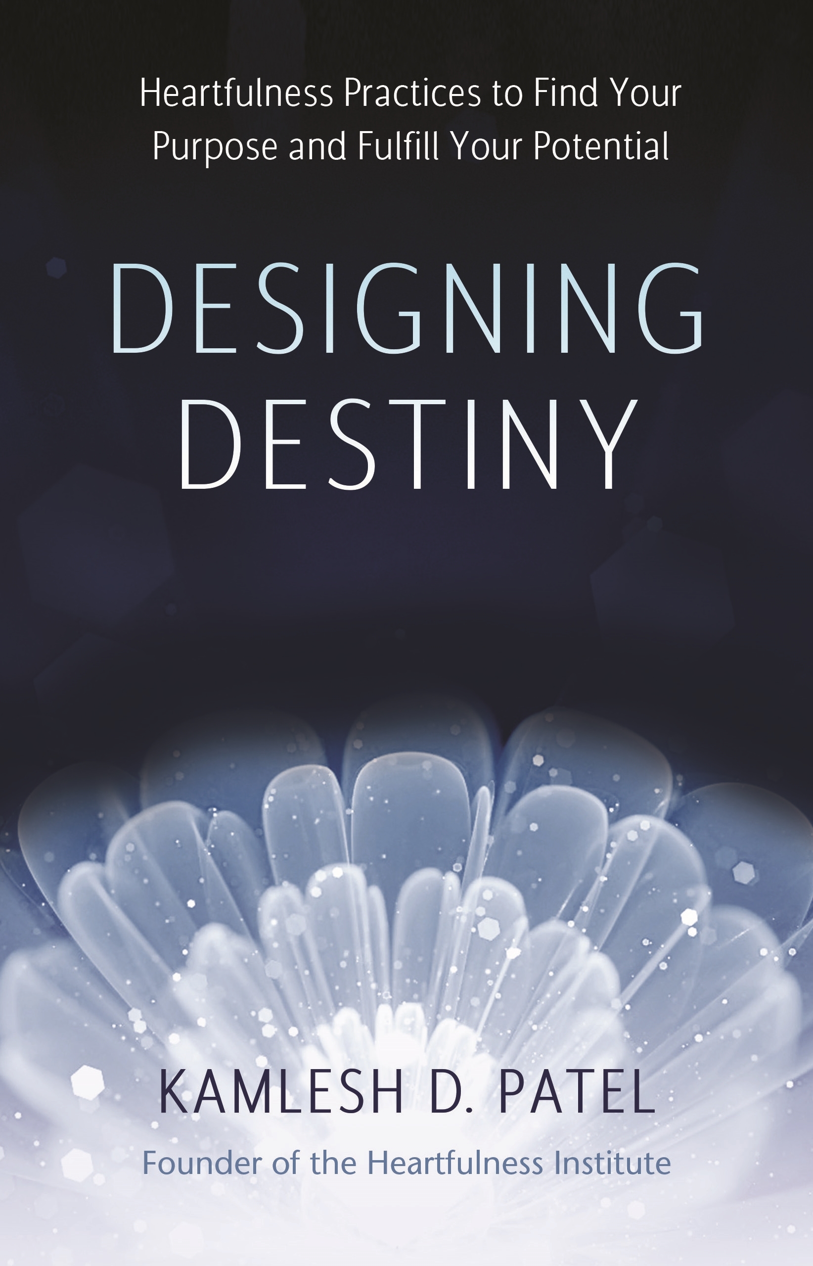 Designing Destiny by Kamlesh D. Patel - Penguin Books New Zealand