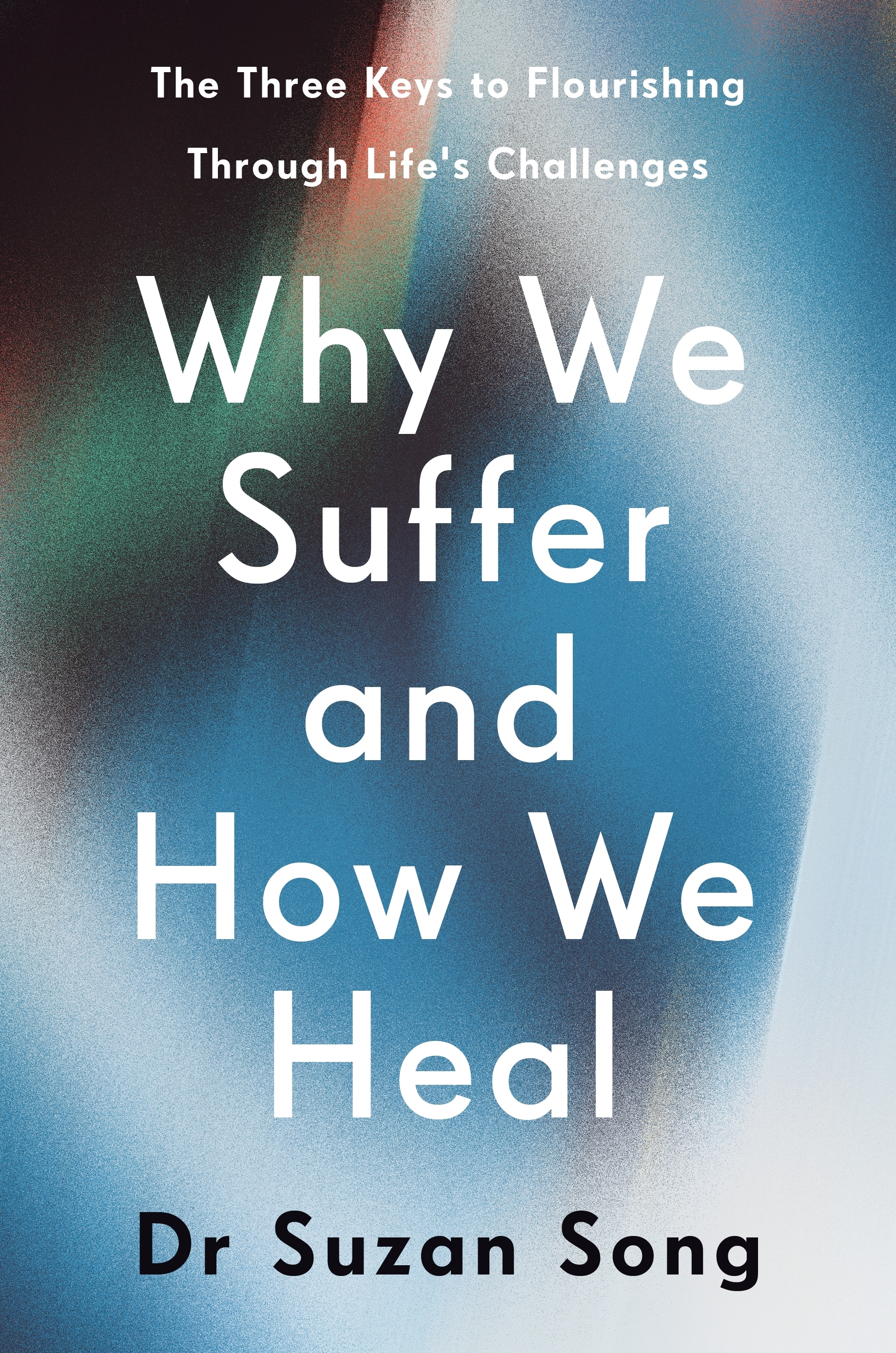 Why We Suffer and How We Heal - Penguin Books Australia