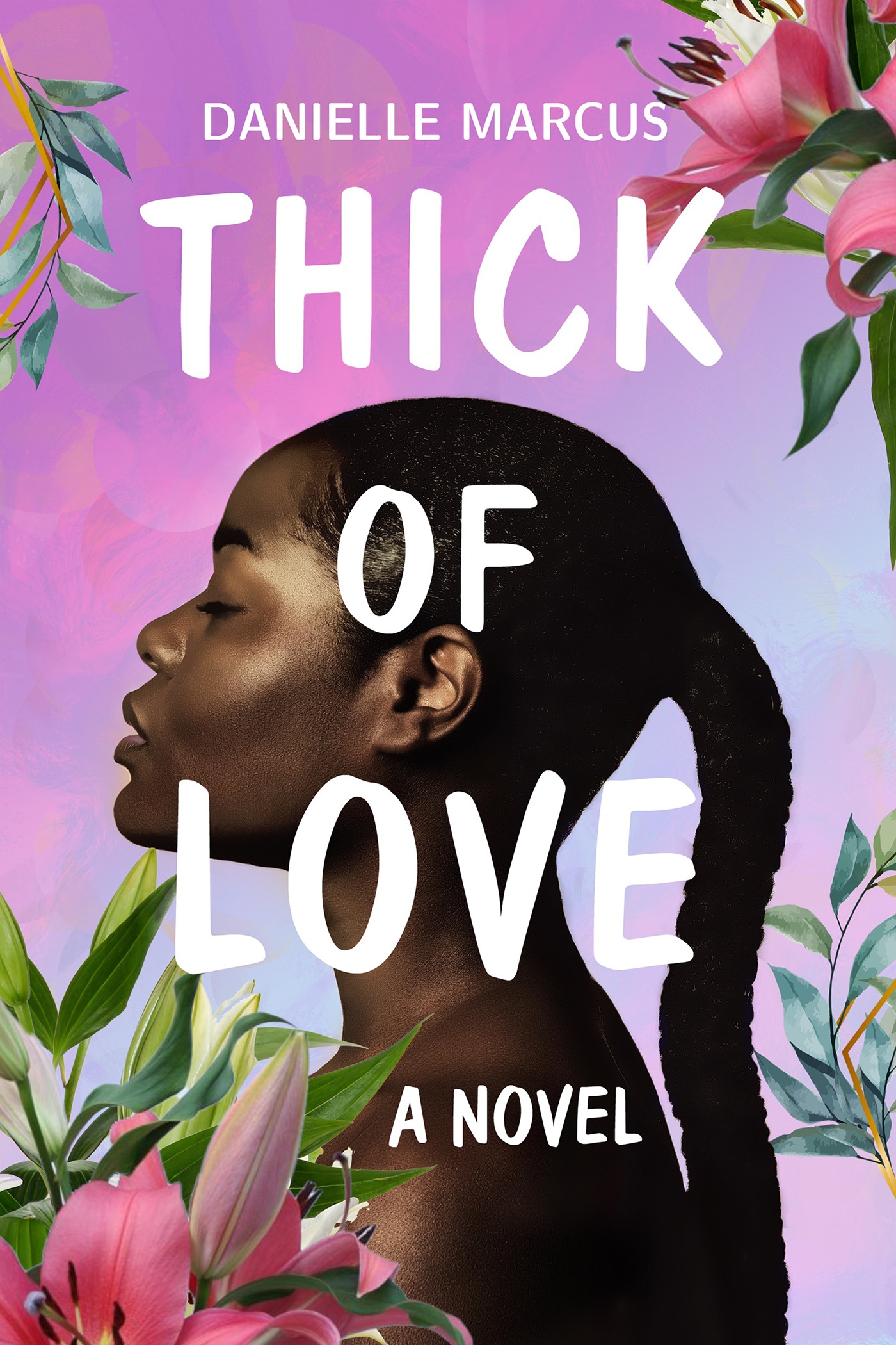 Thick of Love by Danielle Marcus - Penguin Books New Zealand