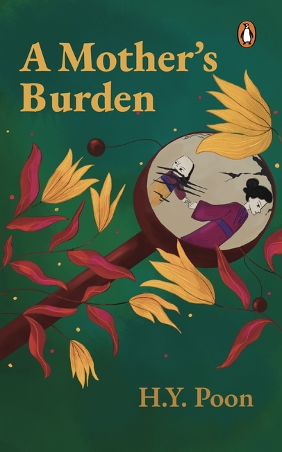 A Mother’s Burden by Poon Hong Yuen - Penguin Books Australia